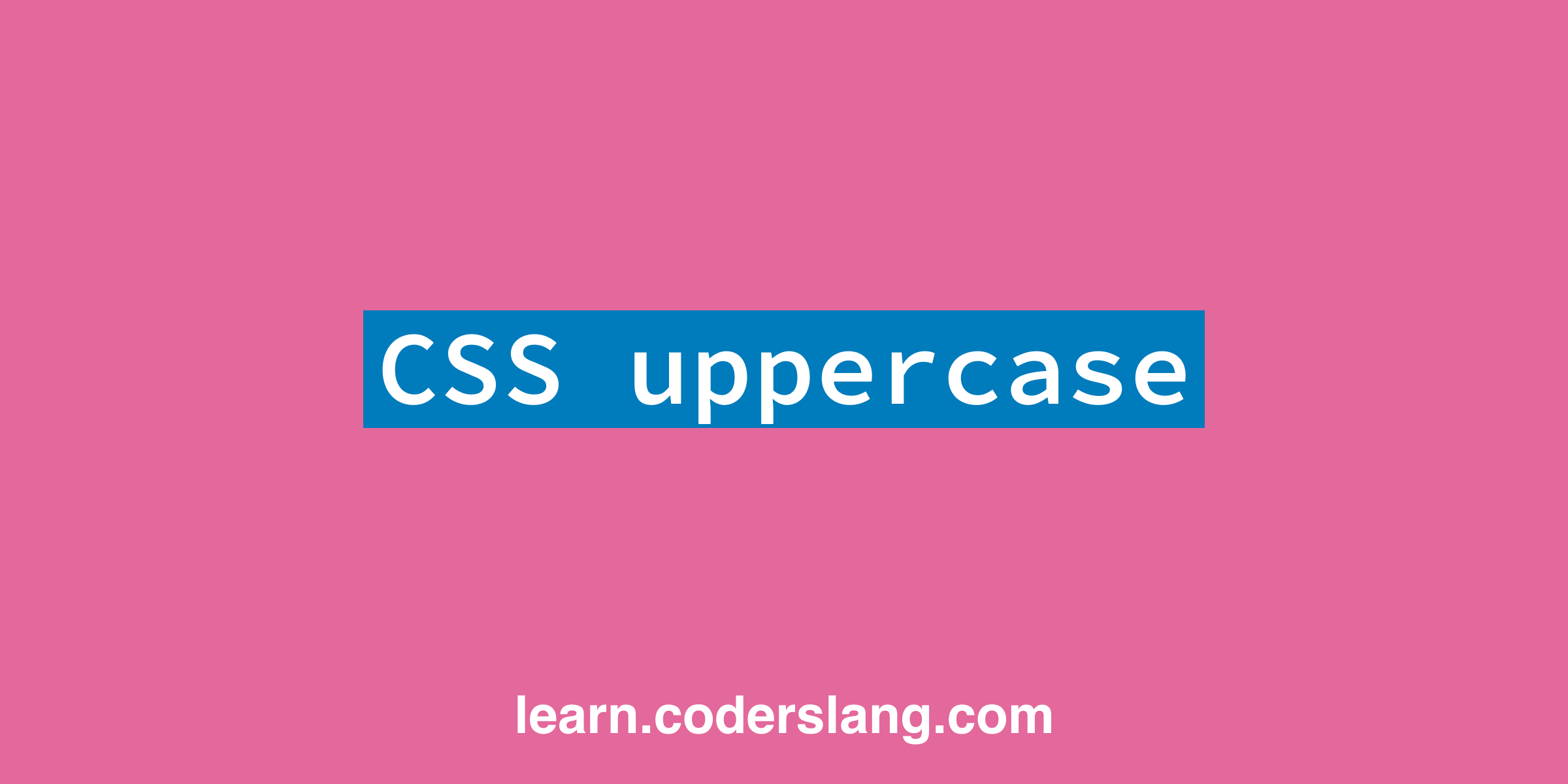 CSS Uppercase